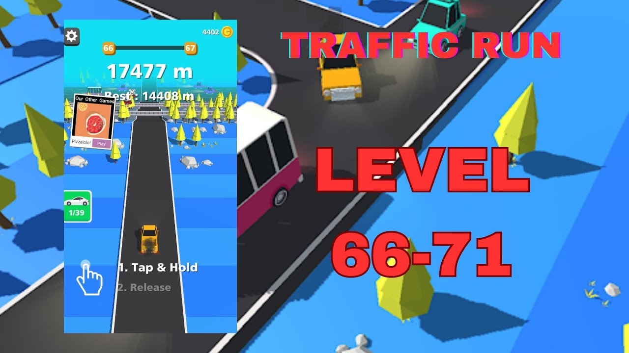 TRAFFIC RUN LEVEL 66 - LEVEL 71 - Gameplay Walkthrough (iOS,Android ...