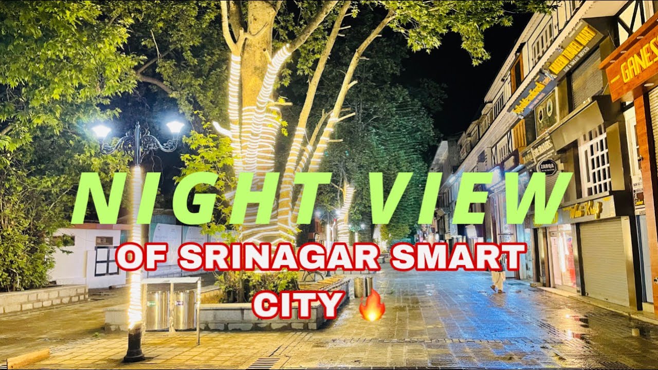 NIGHT VIEW OF SRINAGAR SMART CITY PROJECT🔥| SHAHID IRSHAD VLOGS - YouTube