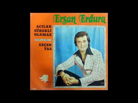 Ersan Erdura - Acılar Sürekli Olamaz (1978)