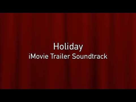 Holiday | iMovie Trailer Soundtrack | iSoundsPro - YouTube