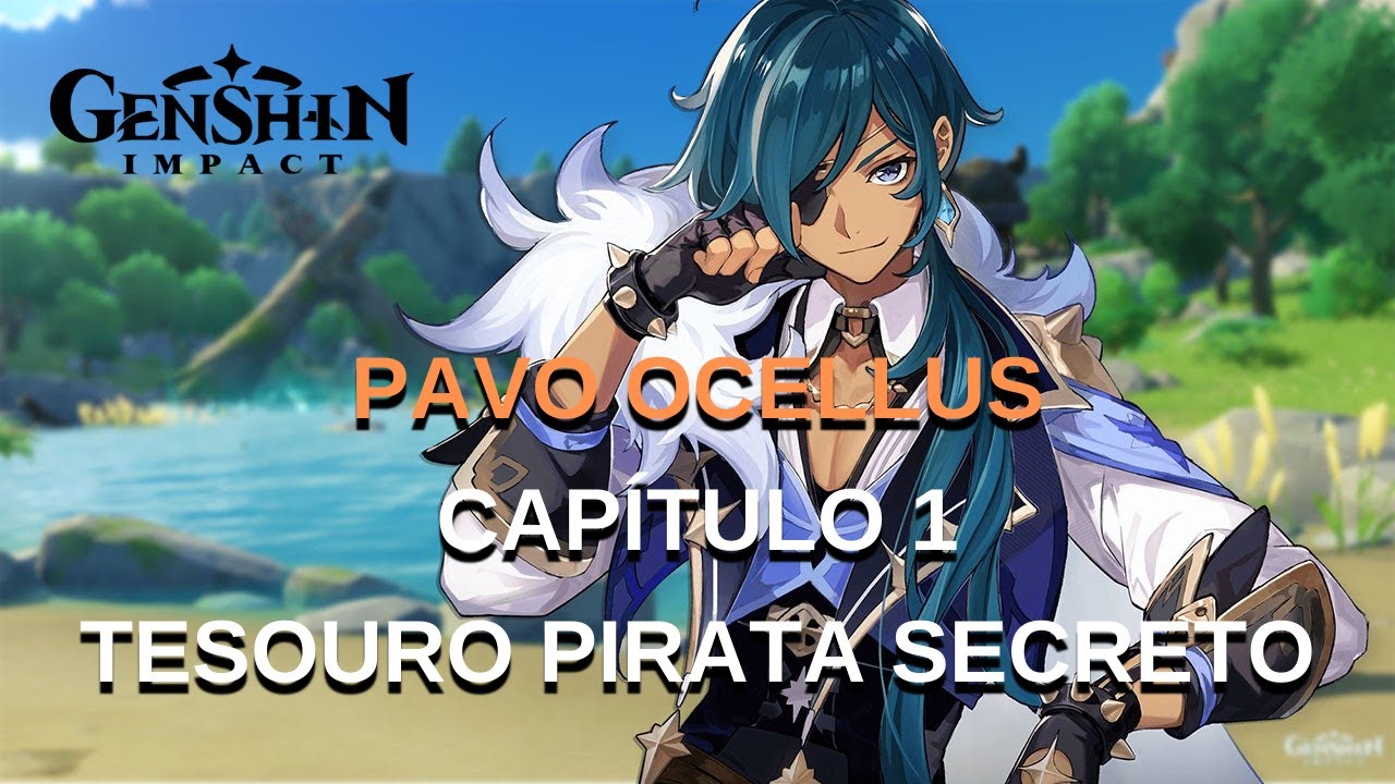 História Completa Kaeya Pavo Ocellus Capítulo 1 Tesouro Pirata Secreto ...