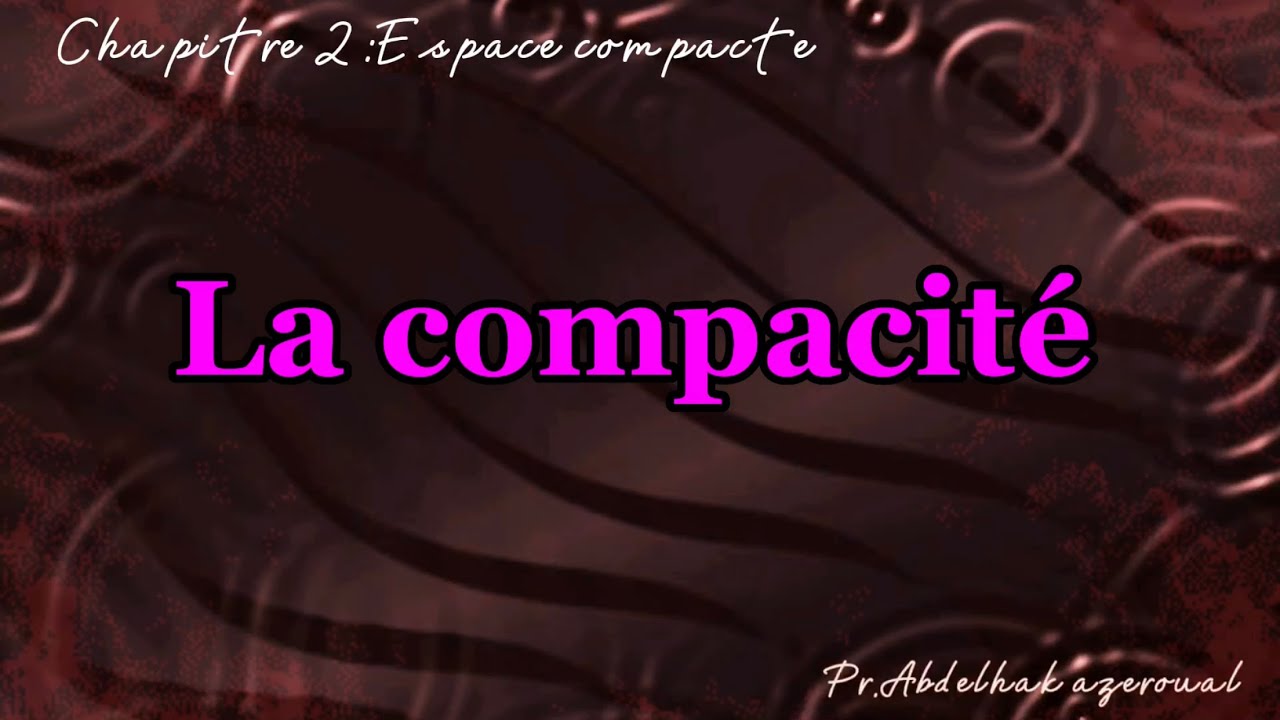 Espace compact : le recouvrement , basé topologique et compacité - YouTube