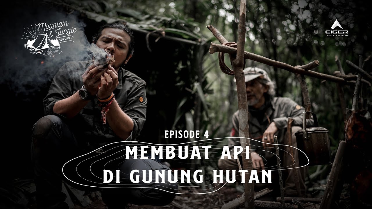 SURVIVAL TIPS; Eps4 - Cara Membuat Api di Gunung Hutan - YouTube