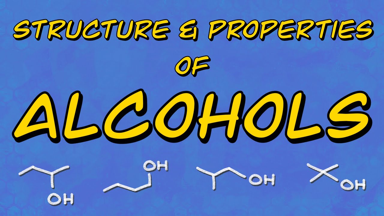 Structure and Properties of Alcohols - YouTube