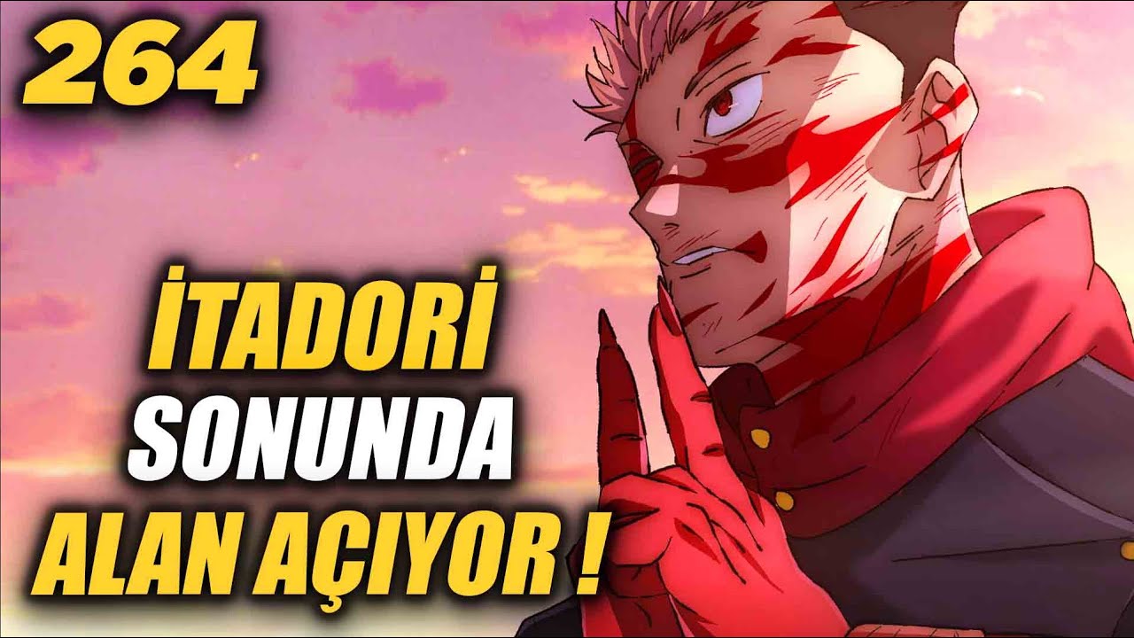 İTADORİ YUJİ SONUNDA ALAN GENİŞLETME AÇTI | JUJUTSU KAİSEN 264. BÖLÜM ...