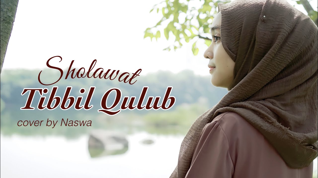 TIBBIL QULUB - Cover by Naswa Aulia - YouTube