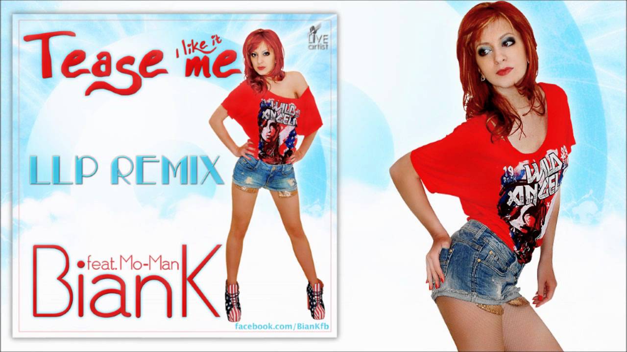 BianK feat. Mo Man- Tease Me ( LLP Radio Remix) - YouTube
