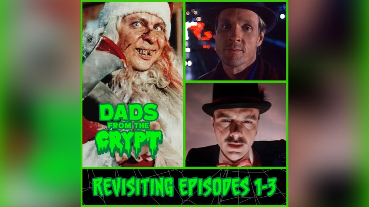 Revisiting Tales From The Crypt Episodes 1, 2, & 3 for our 150th ...