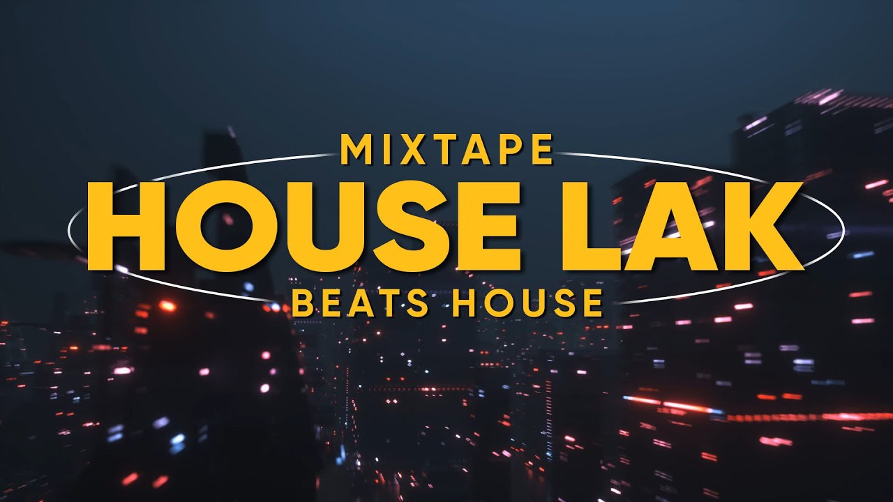 HOUSE MIX 2024 - MIXTAPE VIETMIX HOUSE LAK - DEEP HOUSE CHILL FULL DAY ...