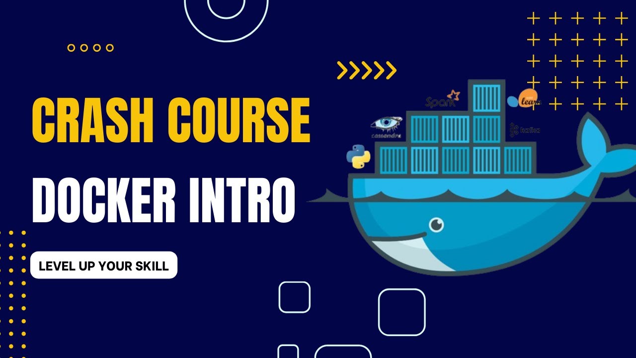 Level Up Your Dev Skills: Docker Crash Course | Intro - YouTube