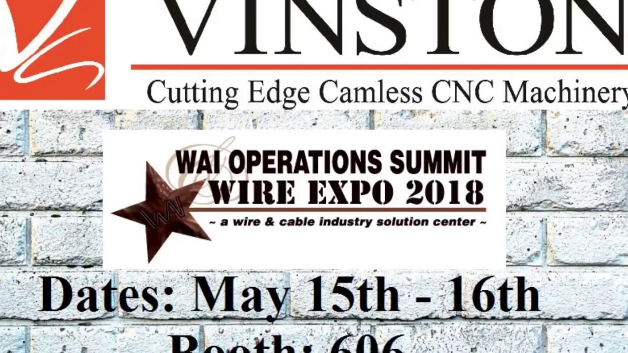 Join Vinston U.S. Corp. at the Wire Expo 2018 in Nashville! Cutting ...