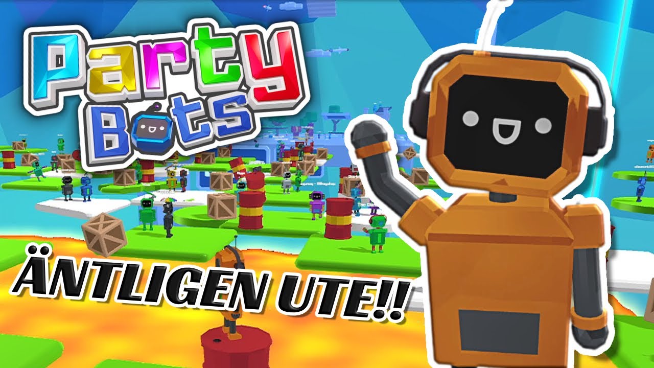 Party Bots är ÄNTLIGEN ute!! - YouTube