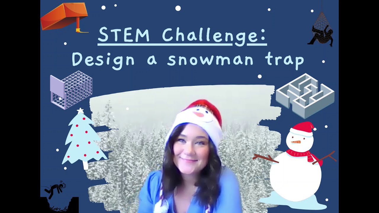 Preview STEM: Snowman Trap Design - YouTube