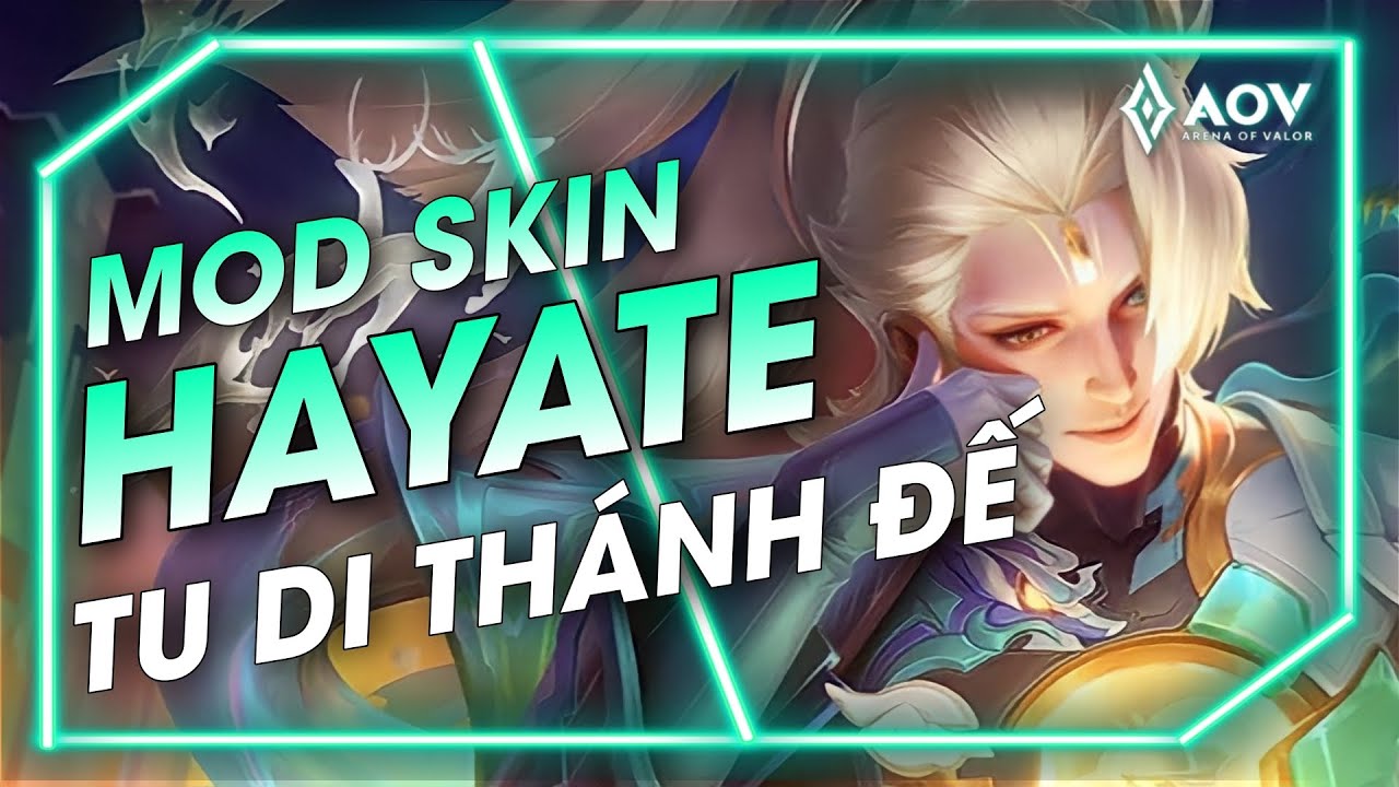 [12-3] - MOD SKIN HAYATE TU DI THÁNH ĐẾ MỚI NHẤT - LIÊN QUÂN MOBILE ...