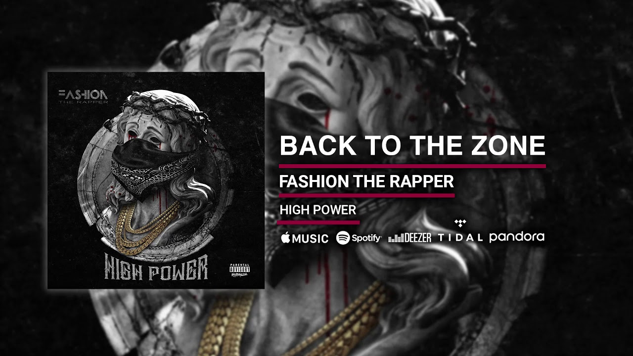 FASHION The Rapper - BACK TO THE ZONE ft.ZANI - YouTube