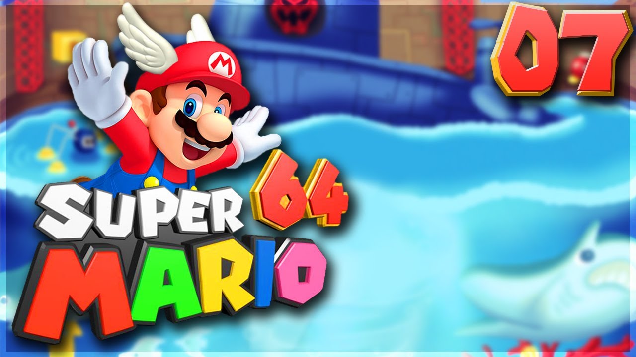 LE SOUS-MARIN DE BOWSER | Super Mario 64 #07 - YouTube