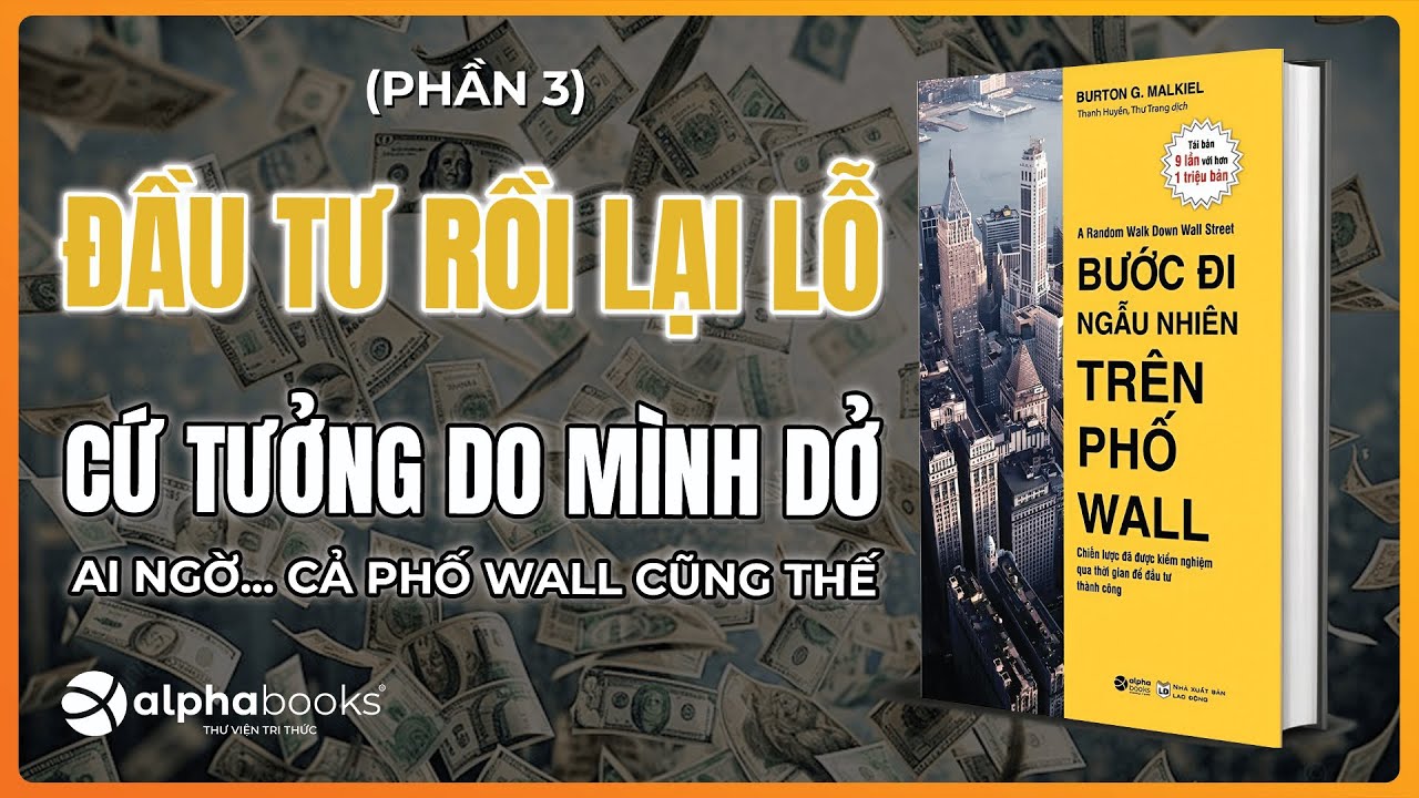 Đầu tư cũng lúc hên lúc xui, đừng mù quáng (P3) | Bước đi ngẫu nhiên ...