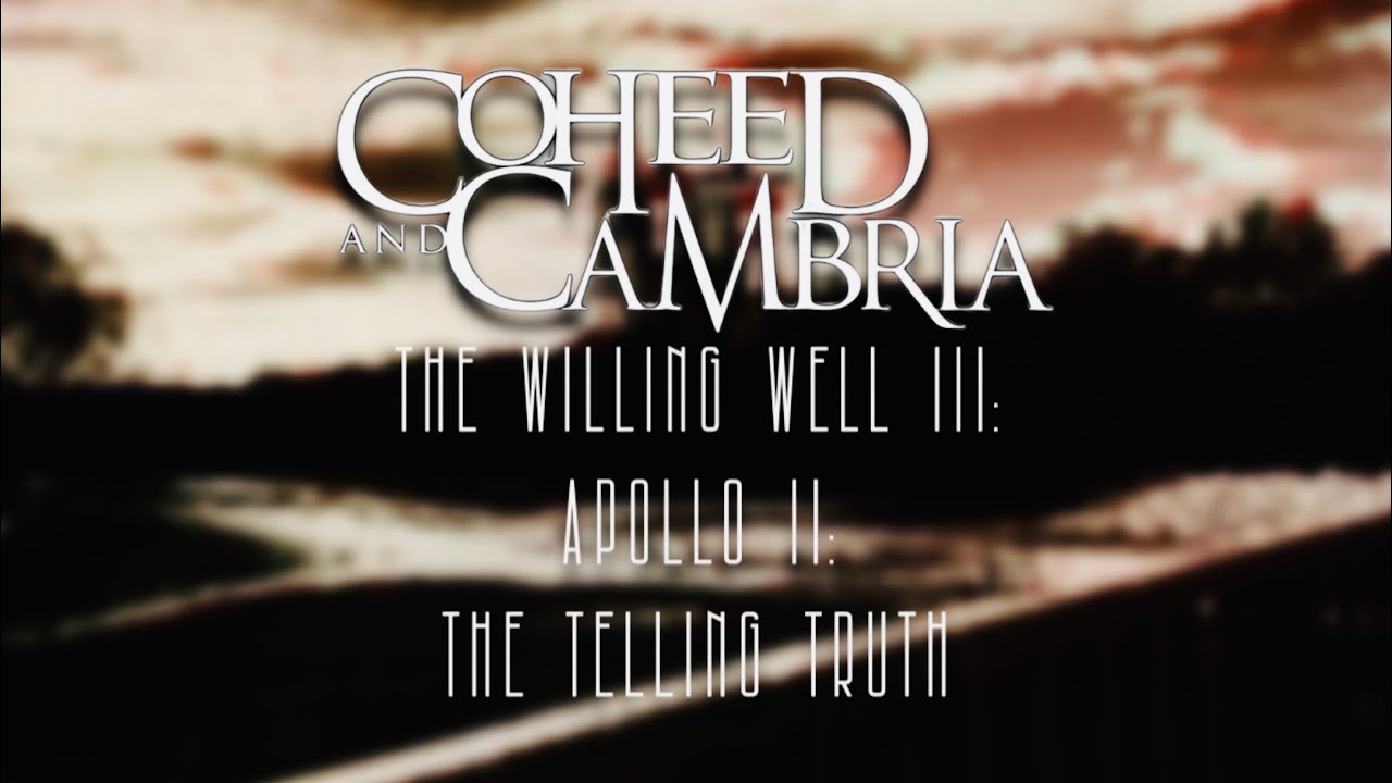 Coheed and Cambria - The Willing Well III: Apollo II: The Telling Truth ...