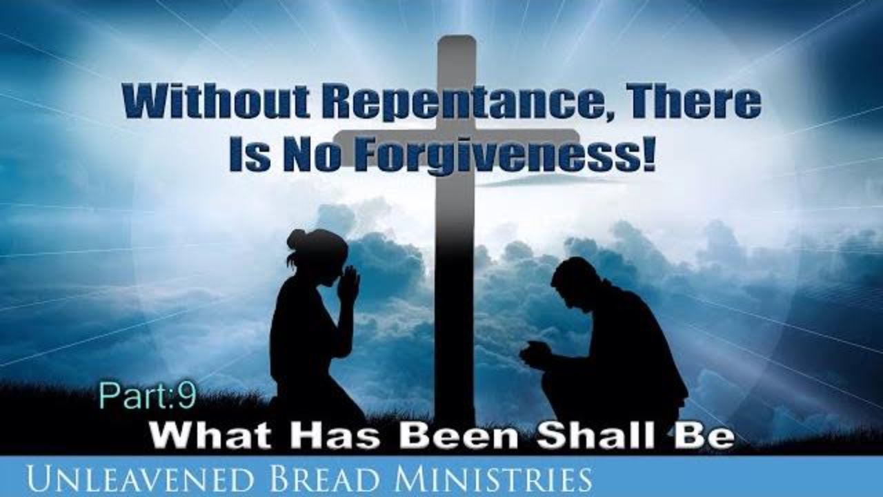 What Does the Bible Says About Forgiveness Without Repentance? What Has ...