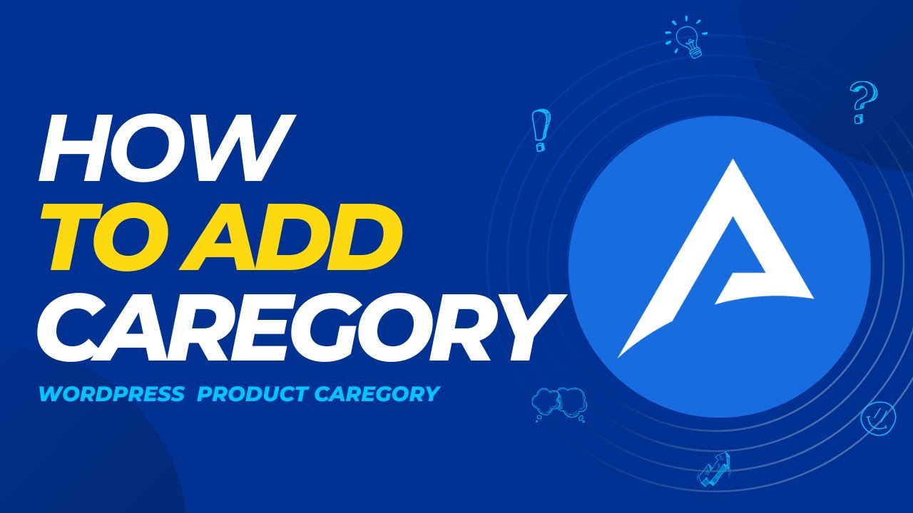 How To Add And Manage Product Categories In Woocommerce Wordpress Tutorial Advaxe Youtube