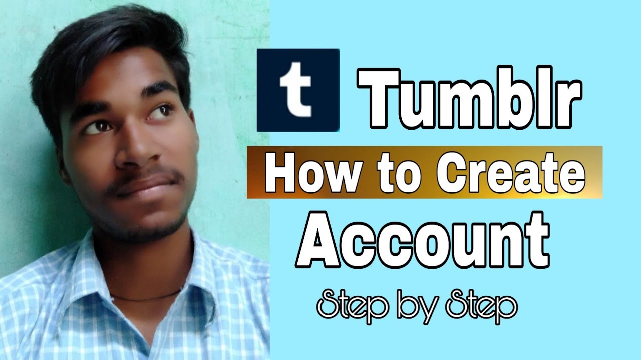 How to Create Account In Tumblr | All Information | Step by Step ...