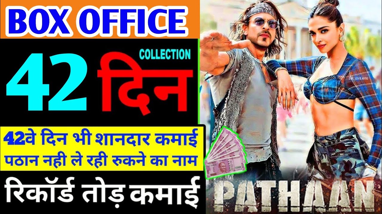 Pathan Box Office Collection | Pathan 42 Day Advance Booking | Pathan ...