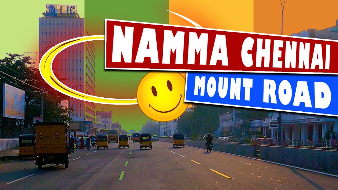 Mount Road | Driving in Anna Salai Chennai | How to go to Mountroad ...