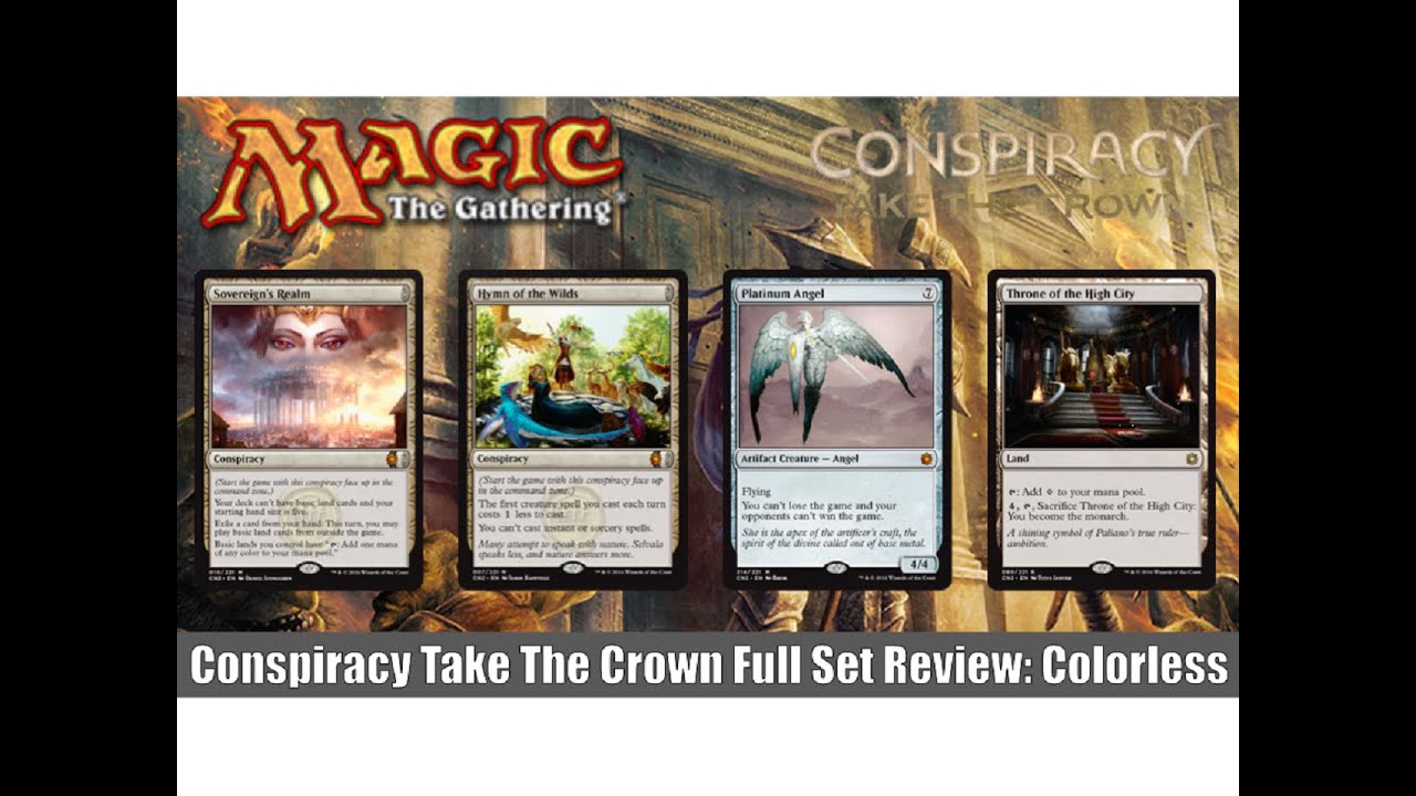 MTG Conspiracy Take The Crown Full Set Review: Colorless! Magic the ...