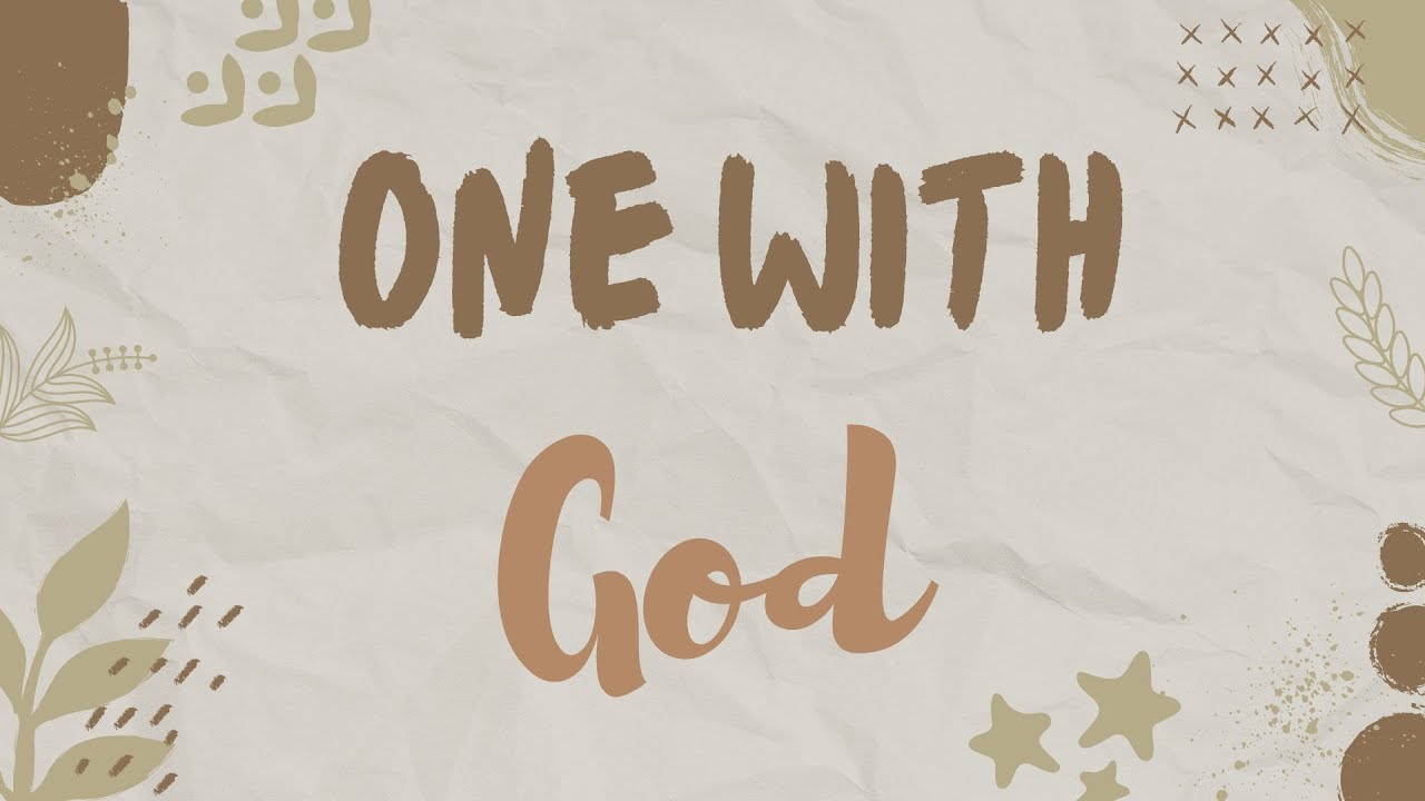 One With God - 4.9.23 - YouTube