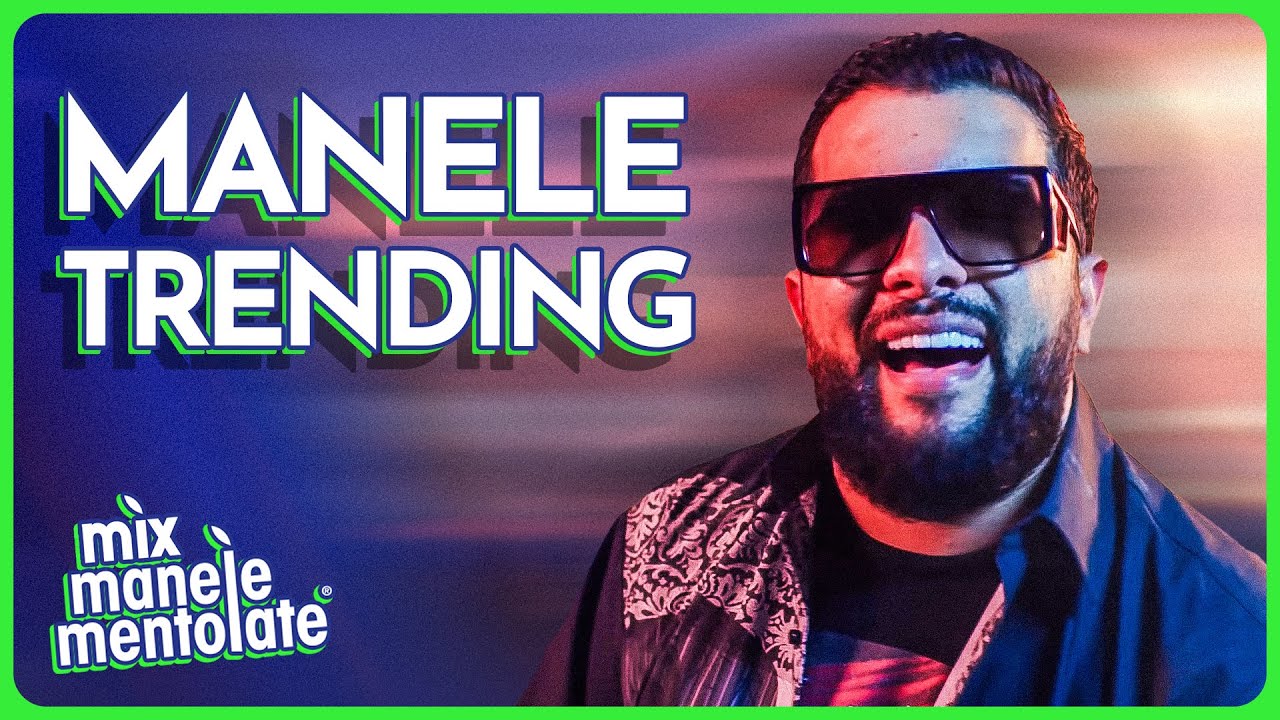 Colaj Manele Mentolate 💚 Cele mai ascultate si apreciate HITURI 1 ORA ...