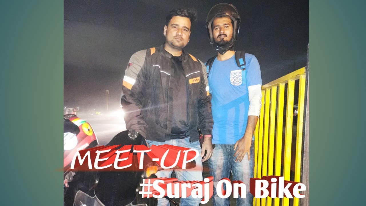 MY MEET-UP | DURGAPUR.. YOUTUBER.. #Suraj On Bike.. - YouTube