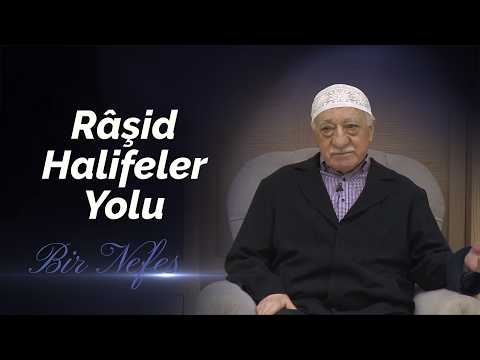 Râşid Halifeler Yolu | Bir Nefes - 96 - | M. Fethullah Gülen Hocaefendi