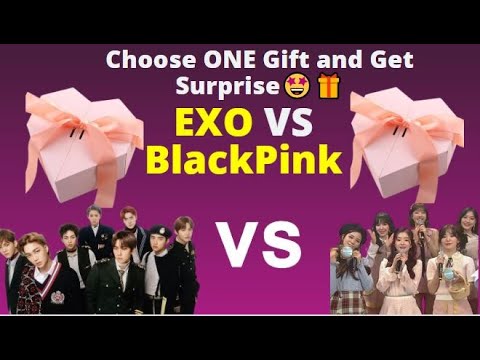 BlackPink VS EXO🖤💗Choose ONE gift and check your Luck🎁elegir regalo🎁선물을 선택#challenge #blackpink ...
