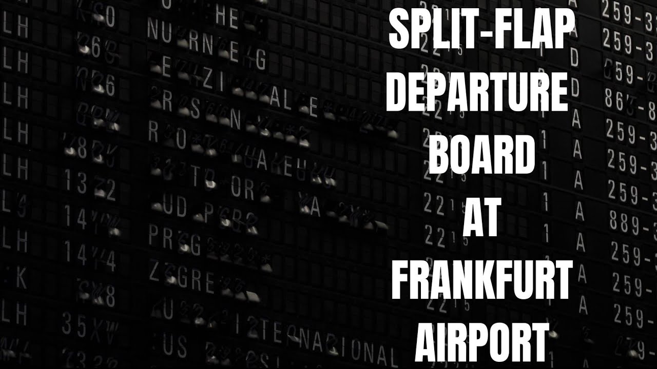 The Awesome Split-Flap Board at Frankfurt Airport - YouTube