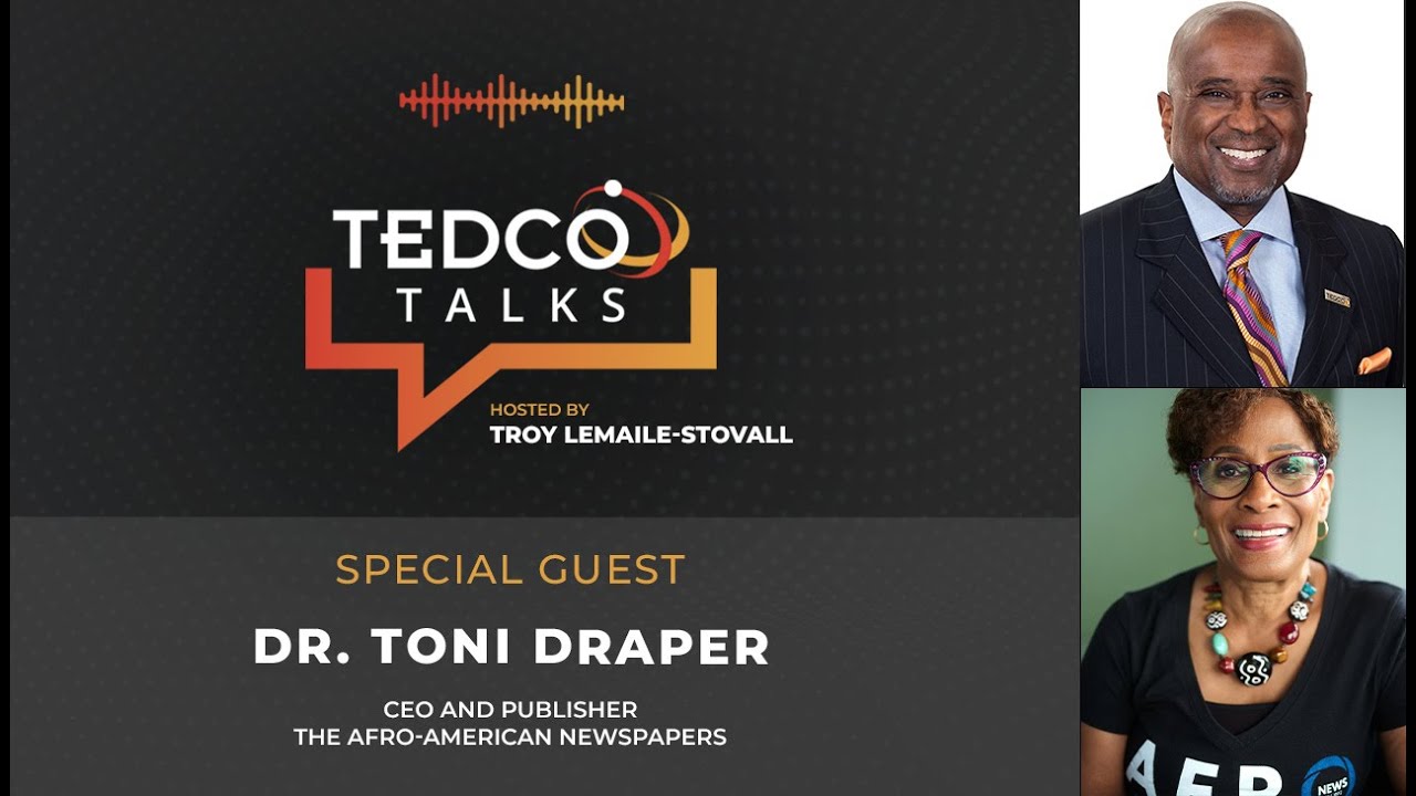 TEDCO Talks Ep 54: Troy LeMaile-Stovall with Dr. Toni Draper, The AFRO ...