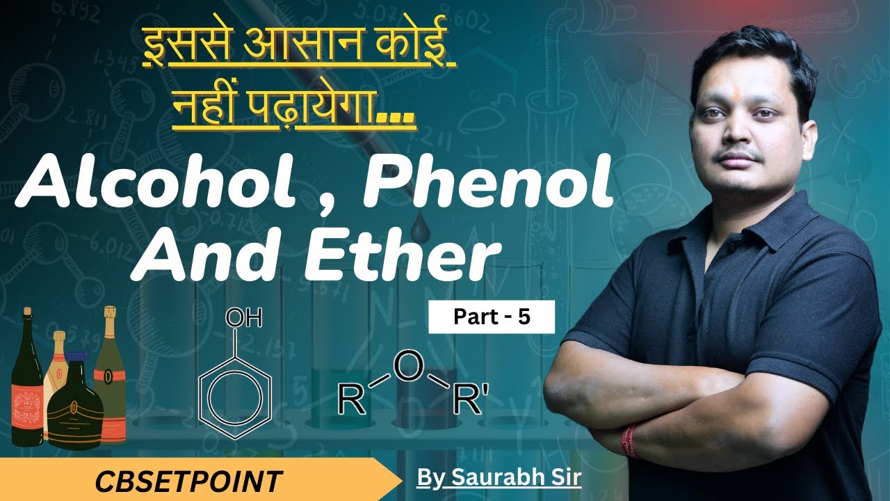 Alcohol Phenol and Ether Part-5 Class-12 Chemistry (NCERT) | CBSE for ...