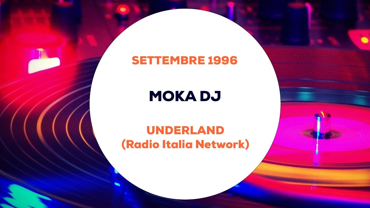 Moka dj - Underland (Italia Network) Settembre 1996 - YouTube