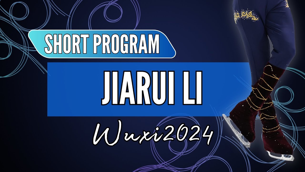 Jiarui LI (HKG) | Junior Men Short Program | Wuxi 2024 - YouTube