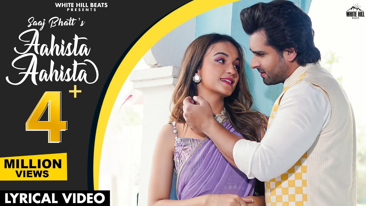 AAHISTA AAHISTA: (Lyrical Video) | Saaj Bhatt | Shoaib Ibrahim | Shruti ...