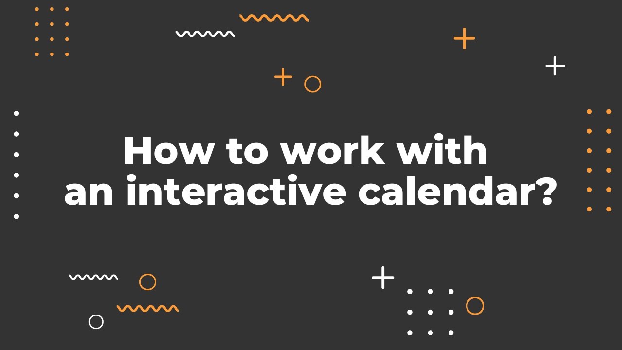 How to work with an interactive calendar? - YouTube