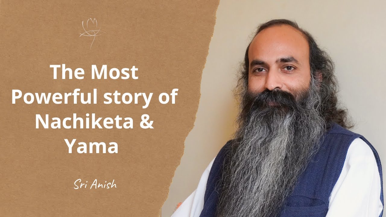 The most powerful story of Nachiketa & Yama | Upanishads | Talks with ...
