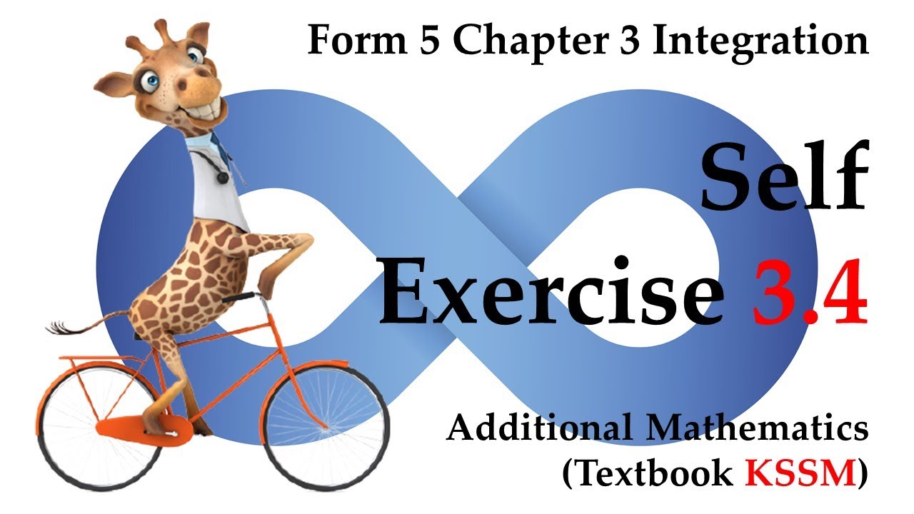 Form 5 Add Maths KSSM Chapter 3 - Integration | Self Exercise 3.4 ...
