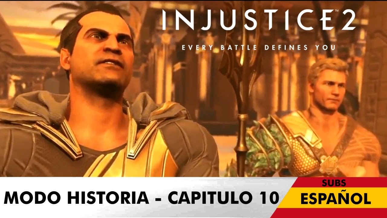 INJUSTICE 2 - Modo historia | Capítulo 10: Tres reyes [Subtitulos ...