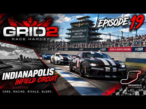 GRID 2 Episode 19 — Indianapolis Infield Circuit Battle!   WSR Season 4