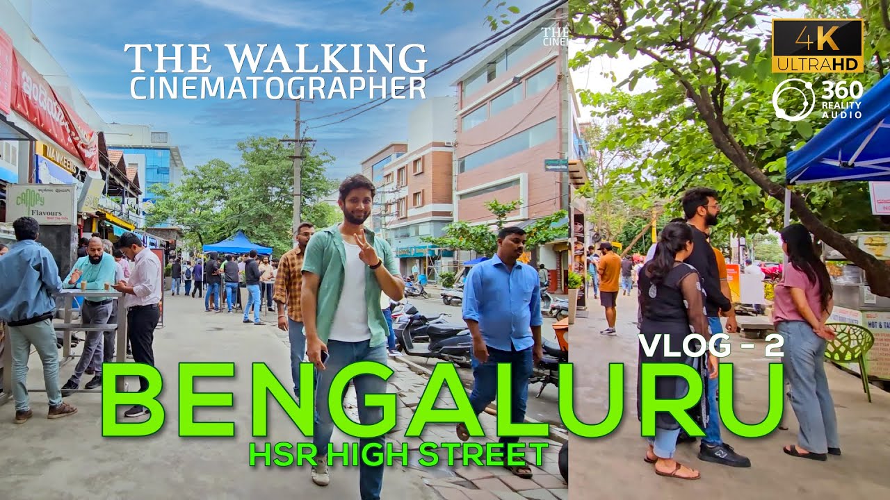 BANGALORE HSR HIGH STREET - VLOG 3 l THE WALKING CINEMATOGRAPHER - YouTube