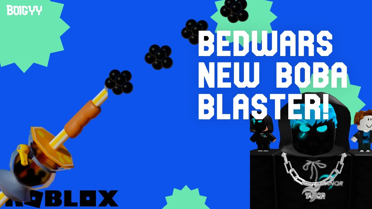 *NEW* BOBA BLASTER! | Roblox Bedwars! - YouTube
