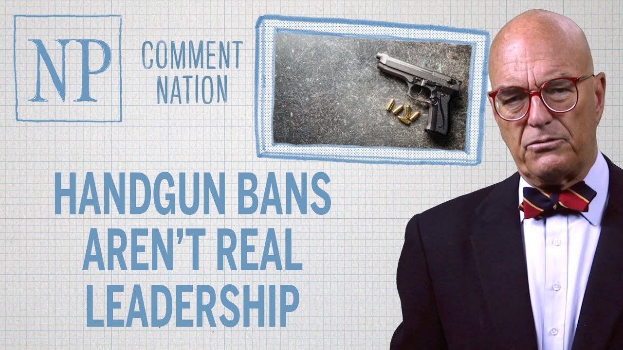 Comment Nation: Handgun bans aren't real leadership - YouTube