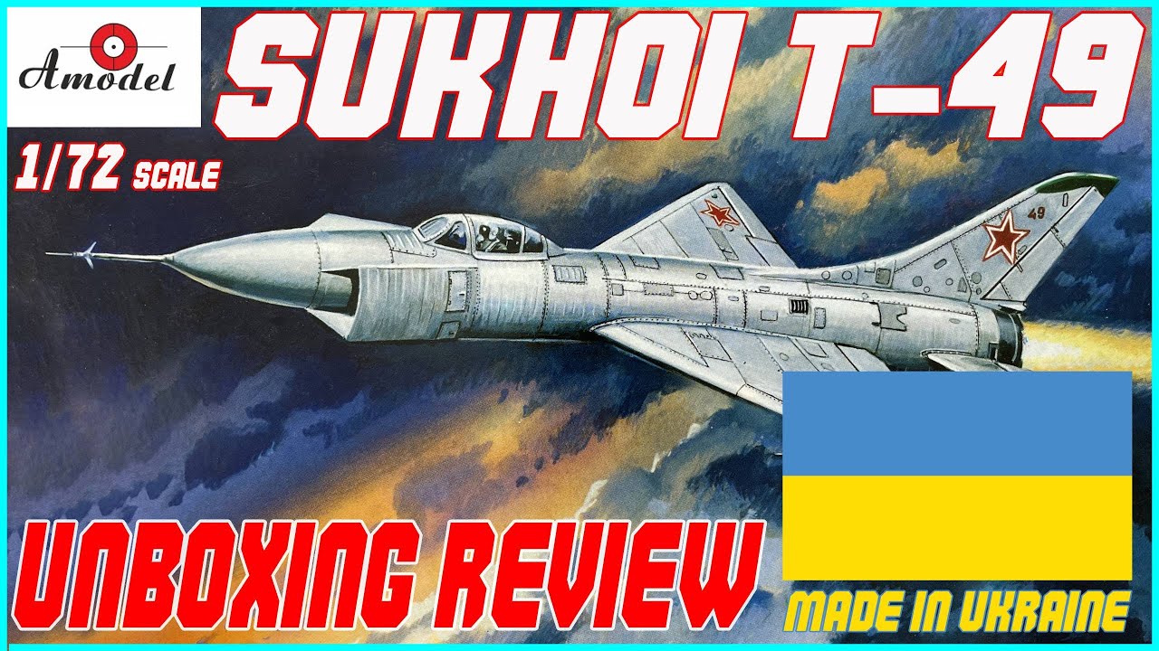 AMODEL 1/72 SUKHOI T-49 UNBOXING REVIEW - YouTube