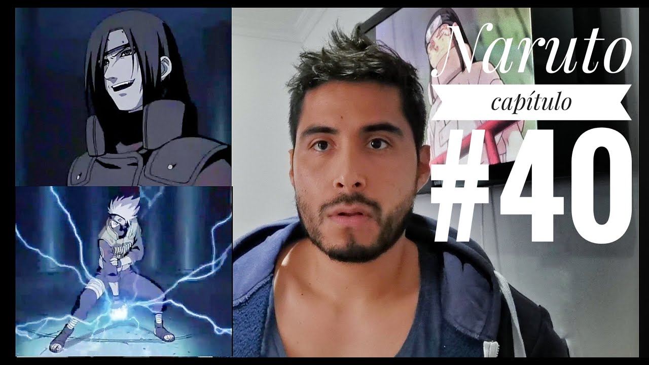 Naruto capítulo 40... REACTION /REACCIÓN... - YouTube