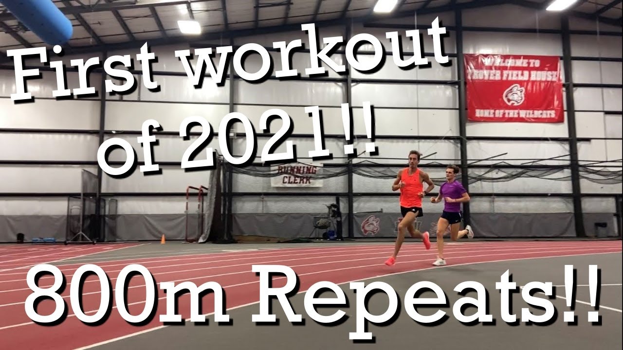 First Indoor Track Workout of 2021!! (800m Repeats) - YouTube